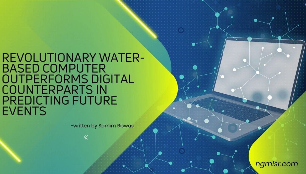 Revolutionary Water-Based Computer Outperforms Digital Computer In ...