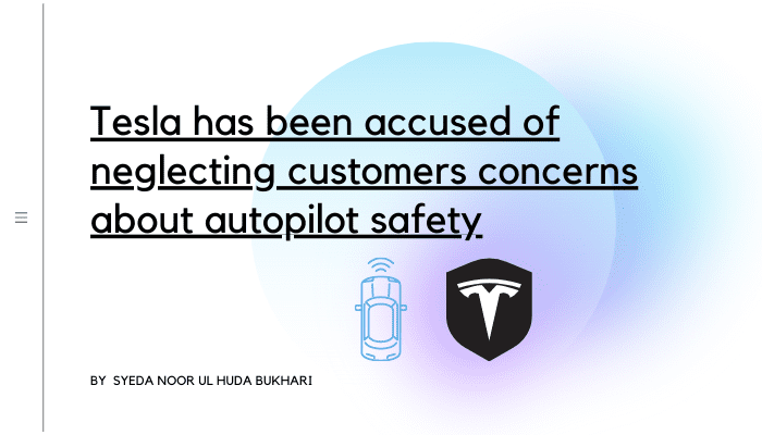 Tesla Has Been Accused Of Neglecting Customers Concerns About Autopilot ...
