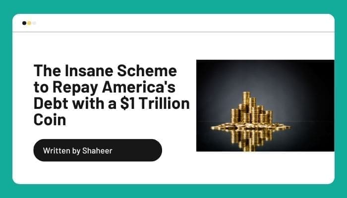 The Insane Scheme To Repay America's Debt With A $1 Trillion Coin ...