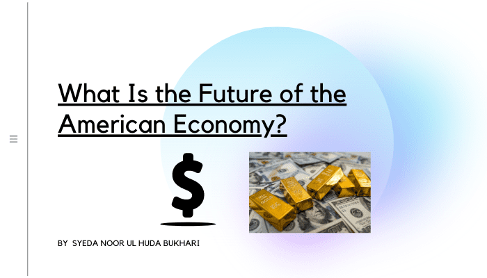 What Is The Future Of The American Economy? - Nogoom Masrya