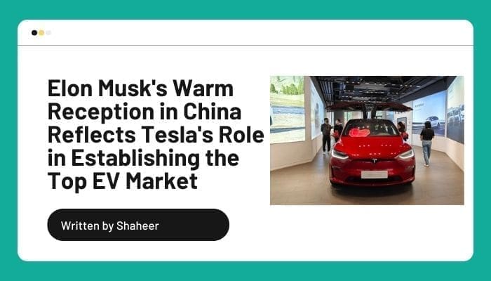 Elon Musk's Warm Reception In China Reflects Tesla's Role In ...