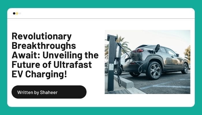 Revolutionary Breakthroughs Await: Unveiling The Future Of Ultrafast EV ...