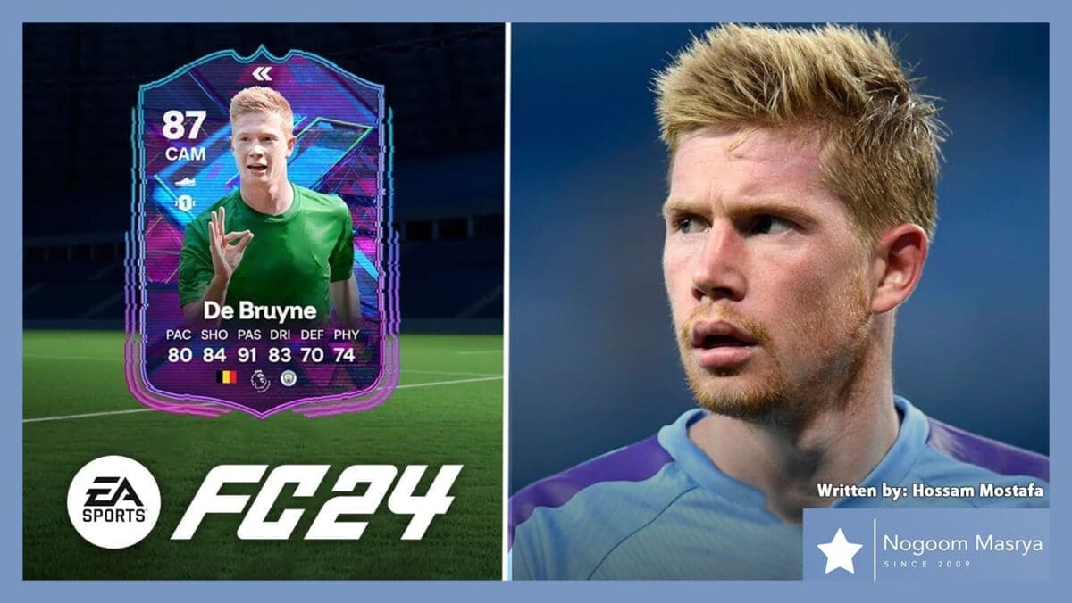 De Bruyne Flashback… The First SBC In EA Sports FC 24 - Nogoom Masrya