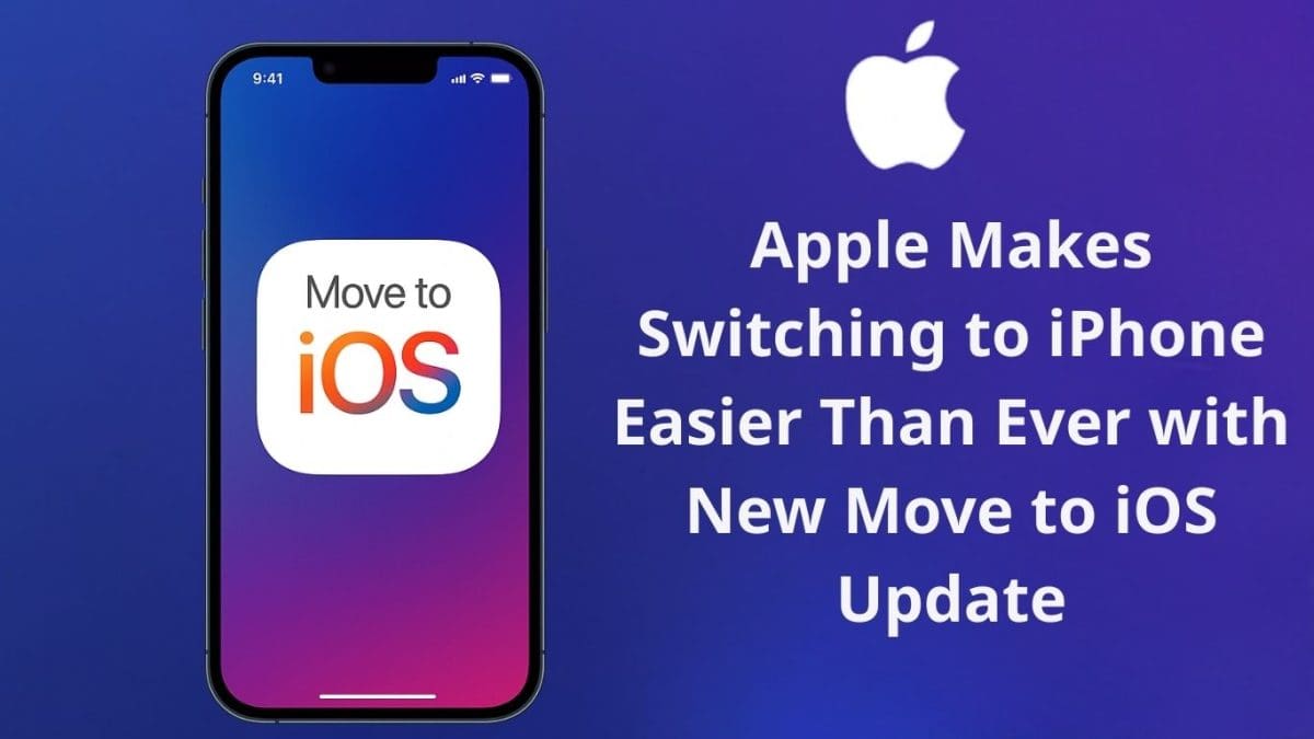 Apple Makes Switching To IPhone Easier Than Ever With New Move To IOS Update - Nogoom Masrya